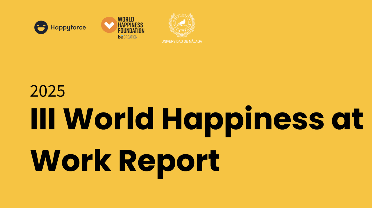 Happiness at Work in 2025: Insights from Our 3rd Annual Report and Global Trends - World ...